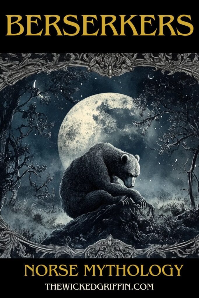 The Role of Berserkers and Bears in Norse Mythology - The Wicked Griffin