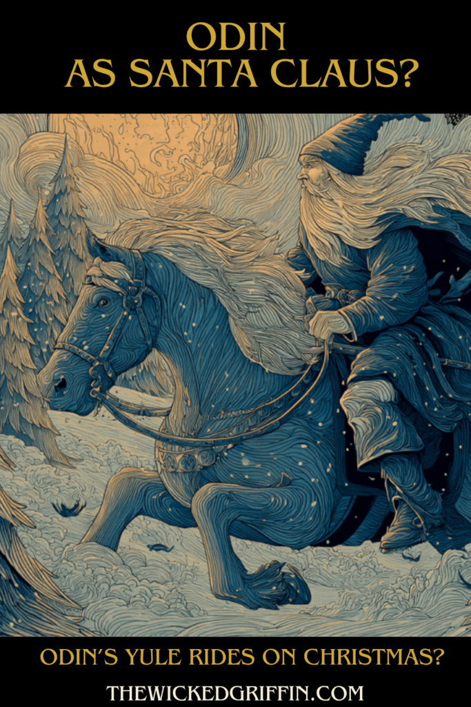 Odin to Santa Claus: Is Santa Inspired by Odin’s Yule Rides? - The ...