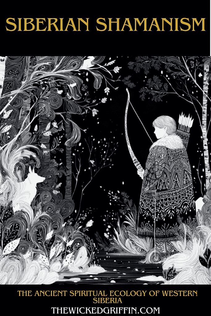 Siberian Shamanism: Understanding the Ancient Spiritual Ecology of ...