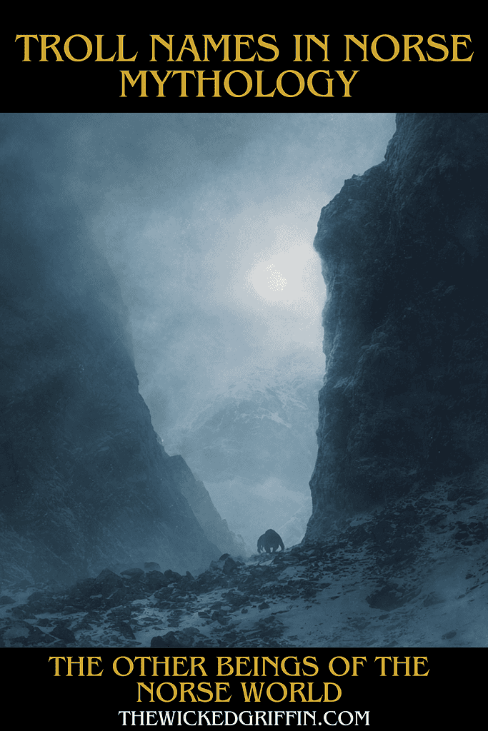 Troll Names in Norse Mythology and Folklore: What the Old Norse Sources ...