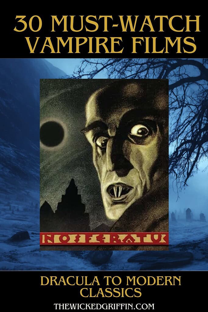 Best Vampire Movies: 30 Must-Watch Vampire Films from Dracula to Modern ...