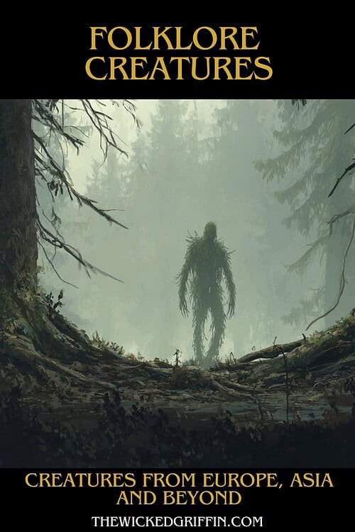 50 Folklore Creatures and Mythological Beings from Europe, Asia And ...